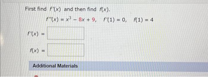 Solved need help First find f'(x) and then find f(x). f"(x) | Chegg.com
