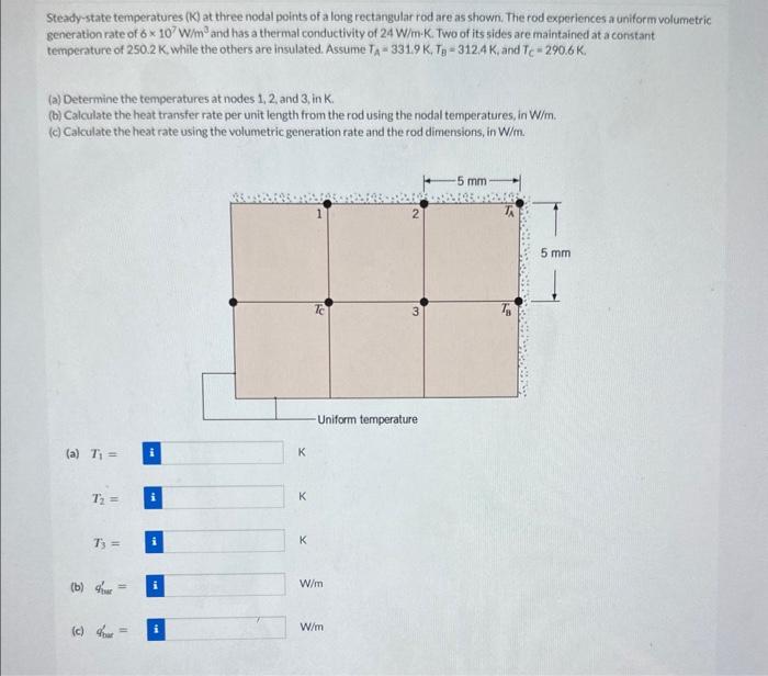 Solved Steady-state temperatures (K) at three nodal points | Chegg.com