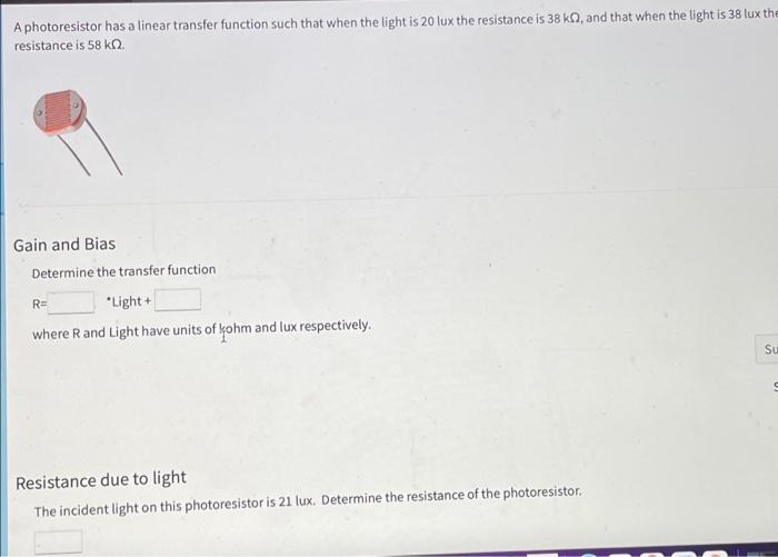 Solved A photoresistor has a linear transfer function such | Chegg.com