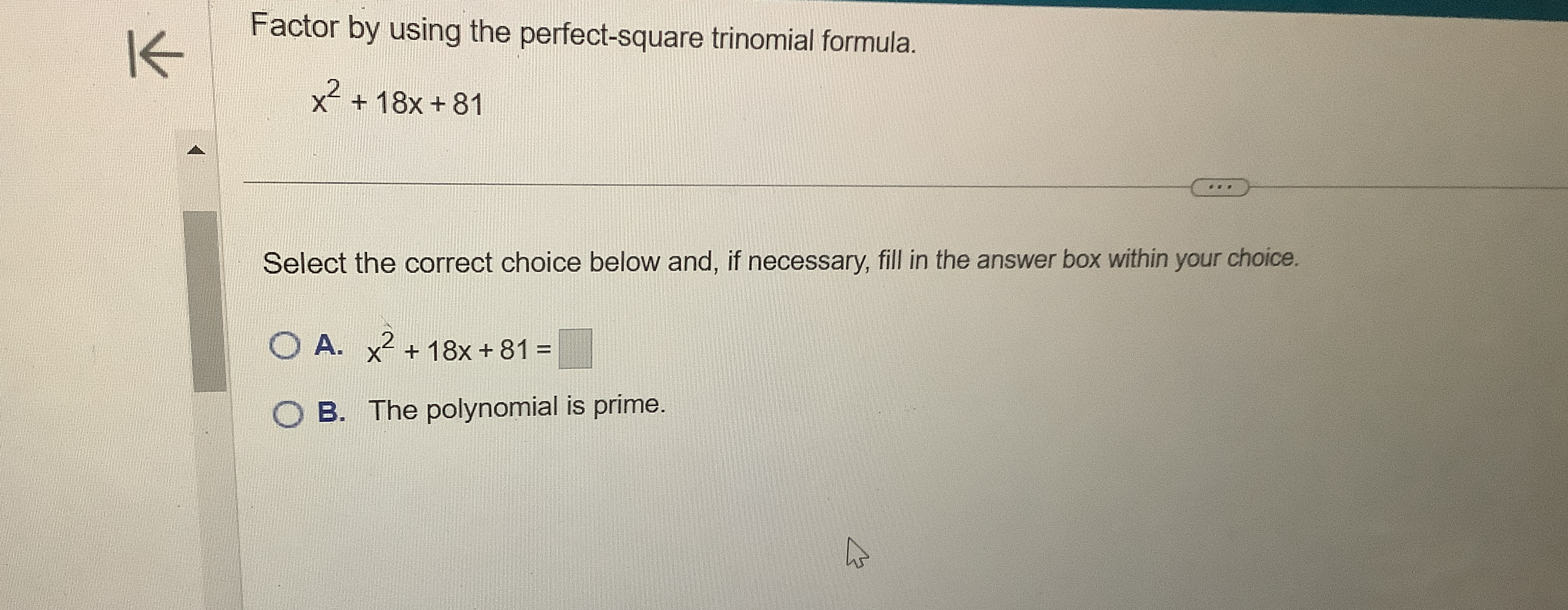 Solved Factor by using the perfect-square trinomial | Chegg.com