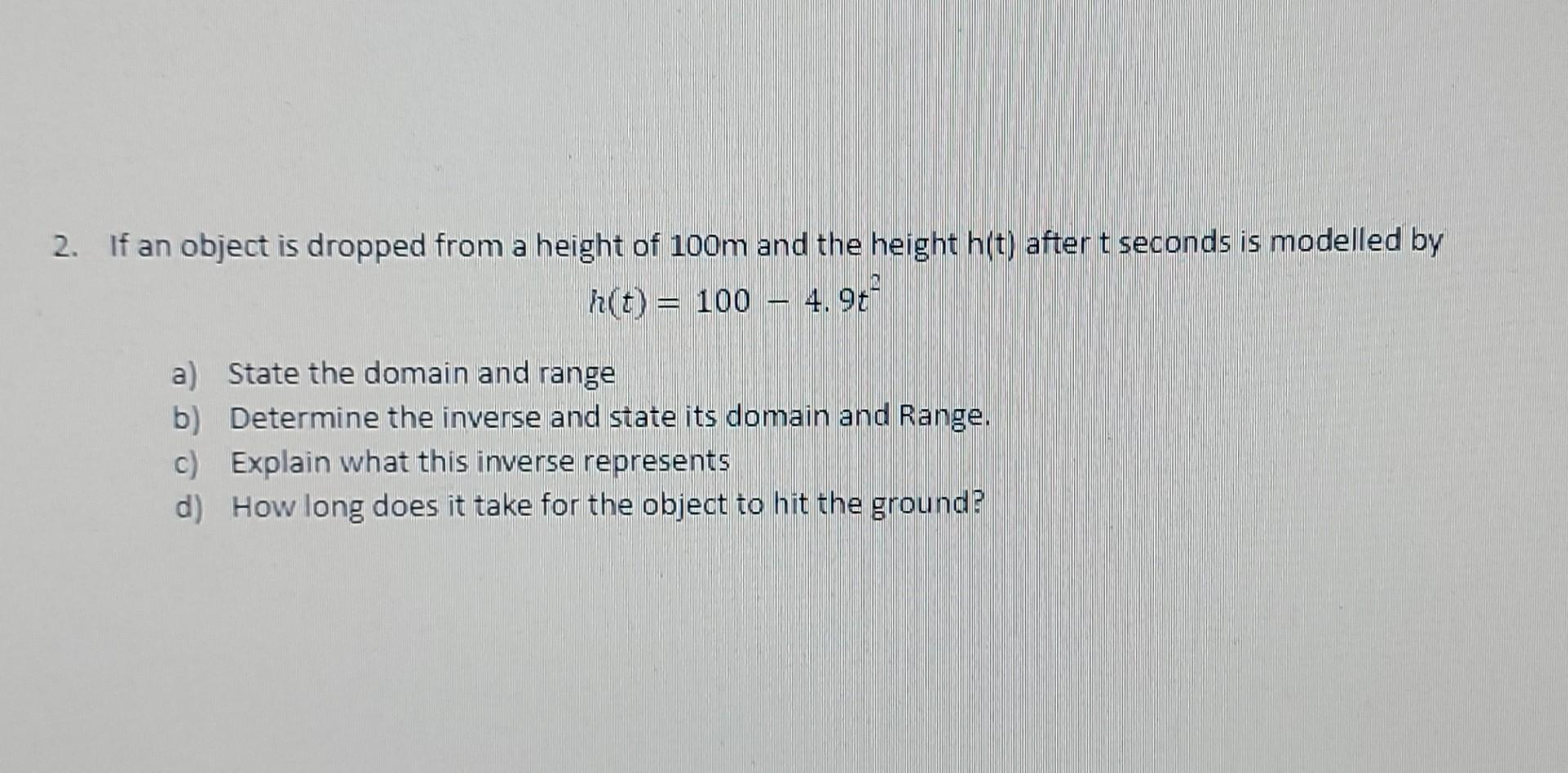 Solved 2 If An Object Is Dropped From A Height Of 100m And