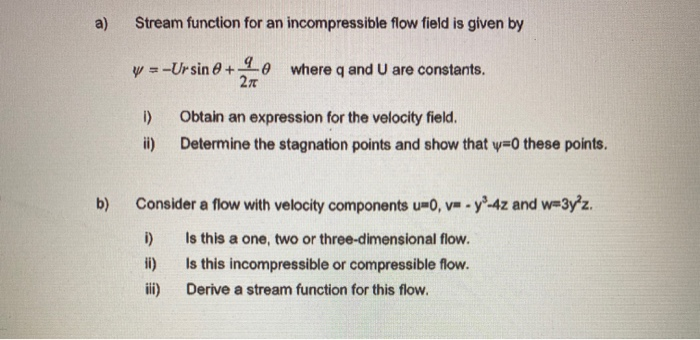 Solved a) Stream function for an incompressible flow field | Chegg.com