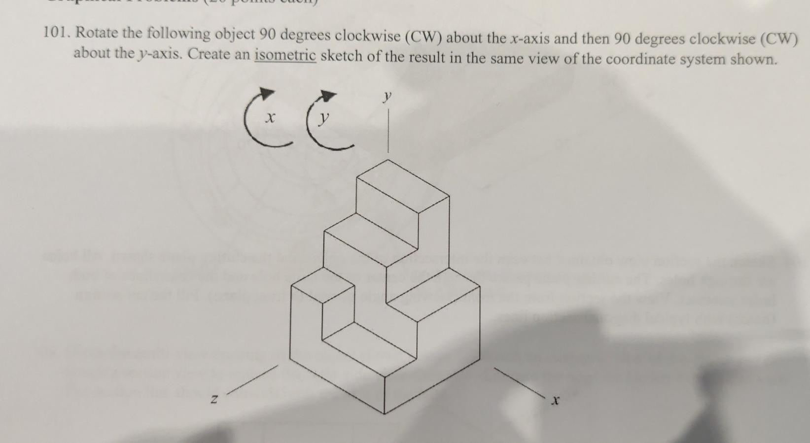 Solved 101. Rotate the following object 90 degrees clockwise | Chegg.com