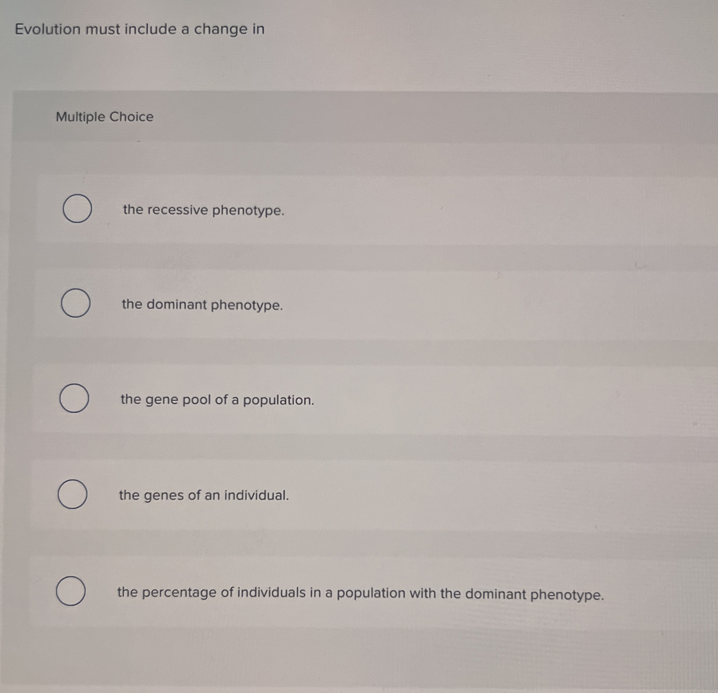 Solved Evolution must include a change inMultiple Choicethe | Chegg.com