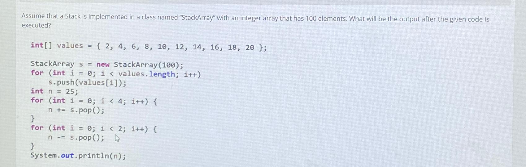 Solved Assume that a Stack is implemented in a class named | Chegg.com