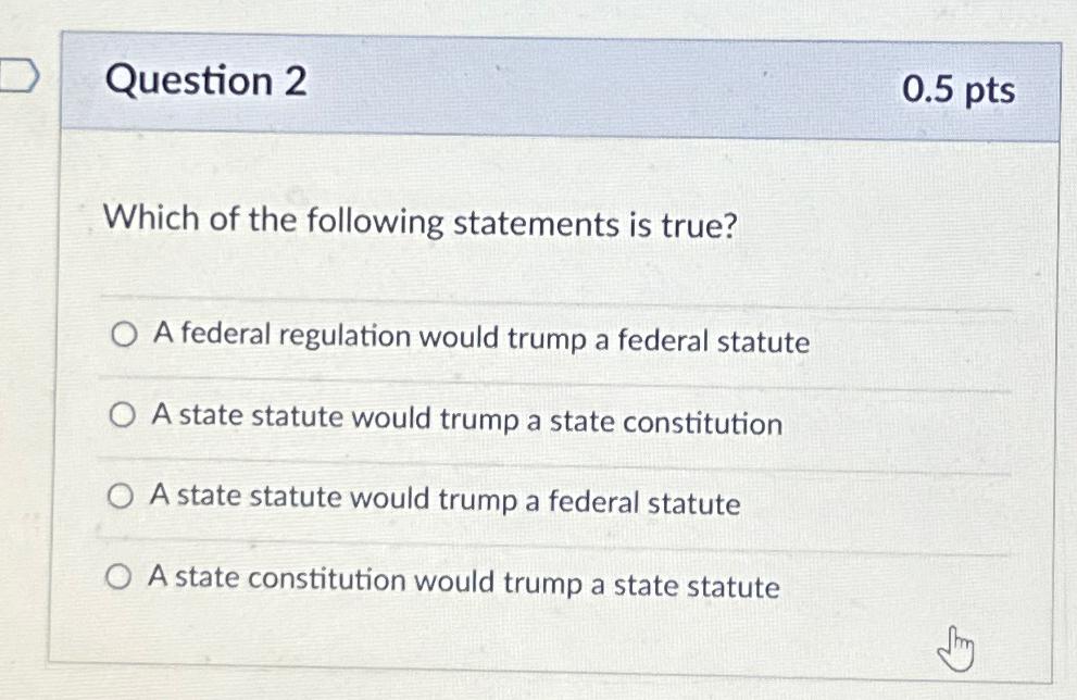 Solved Question 20.5ptsWhich of the following statements is | Chegg.com