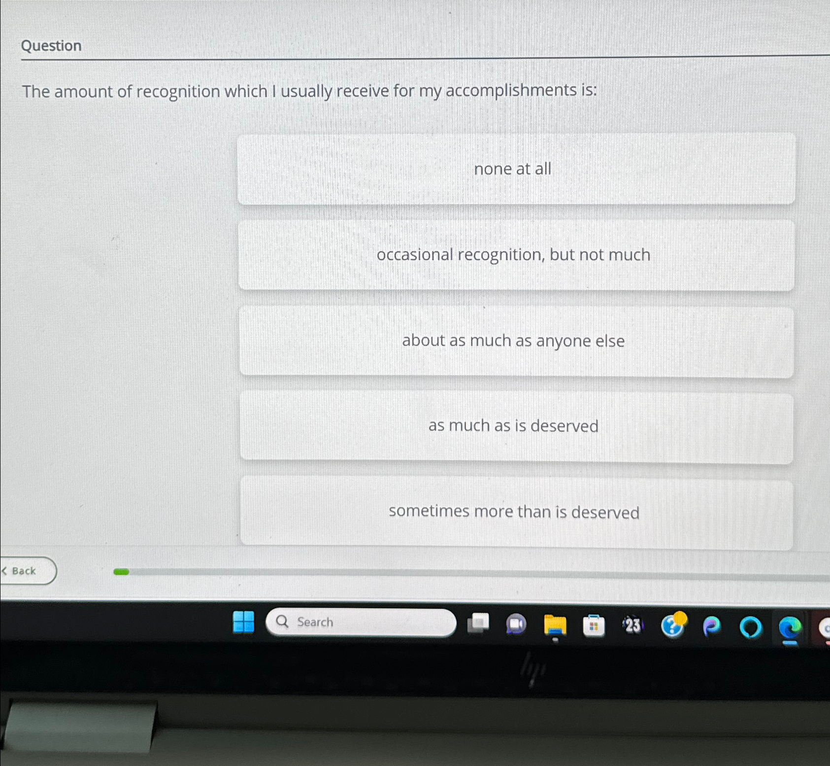 Solved QuestionThe amount of recognition which I usually | Chegg.com