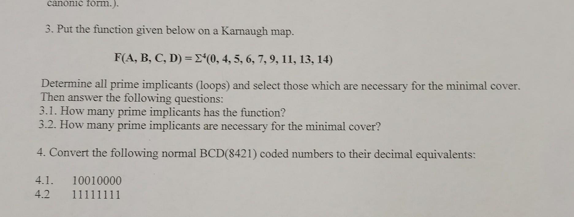 Solved 3 Put The Function Given Below On A Karnaugh Map