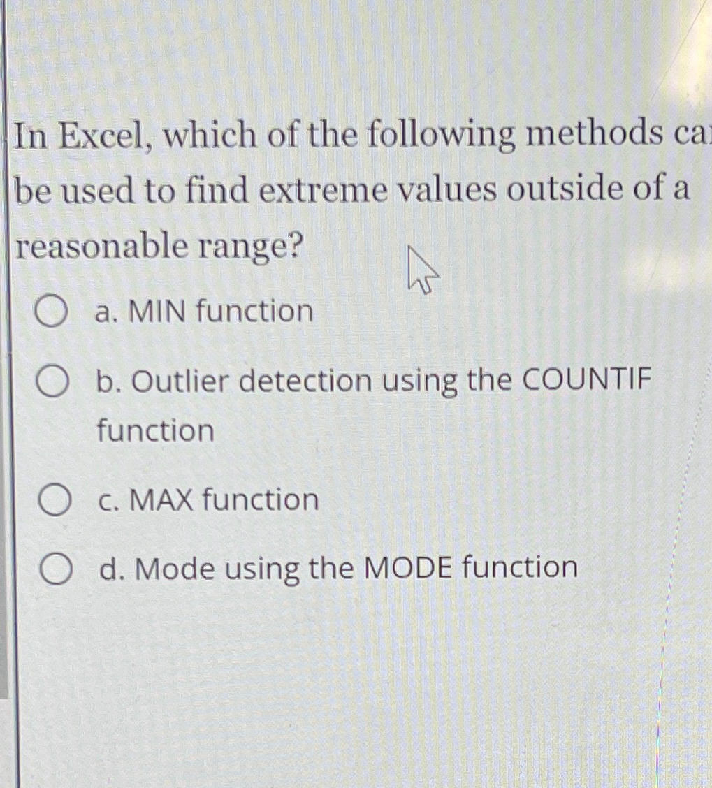 Solved In Excel, which of the following methods ca be used | Chegg.com