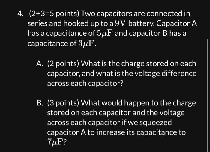 Solved (2+3=5 points ) Two capacitors are connected in | Chegg.com