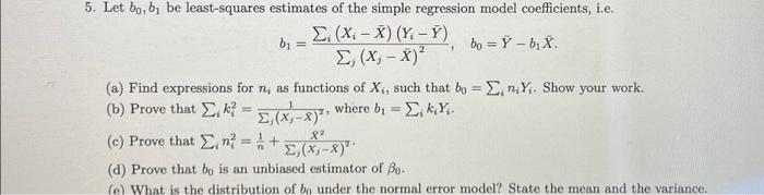 Solved b1=∑j(Xj−Xˉ)2∑i(Xi−Xˉ)(Yi−Yˉ),b0=Yˉ−b1Xˉ (a) Find | Chegg.com