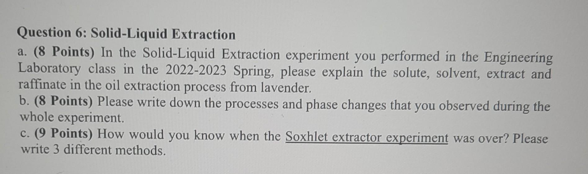 Solved Question 6: Solid-Liquid Extraction a. (8 Points) In | Chegg.com