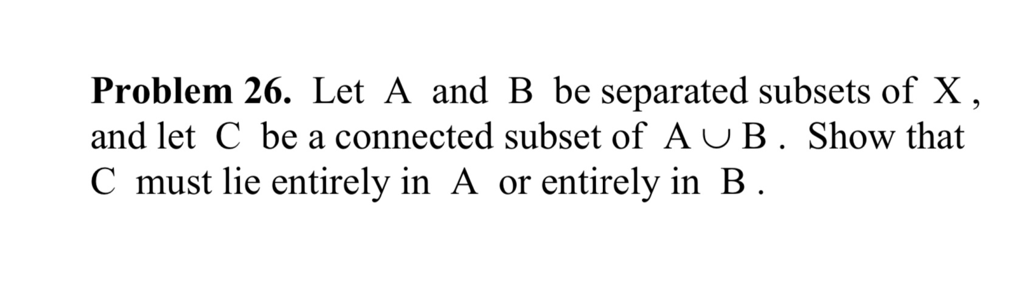 Solved Let A and B be separated subsets of x,and let C ﻿be a | Chegg.com