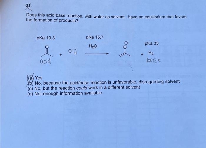 Solved 31. Does this acid base reaction, with water as | Chegg.com