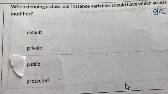 Solved When defining a class, our instance variables should | Chegg.com