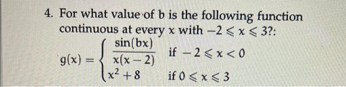 Solved For what value of b is the following function | Chegg.com