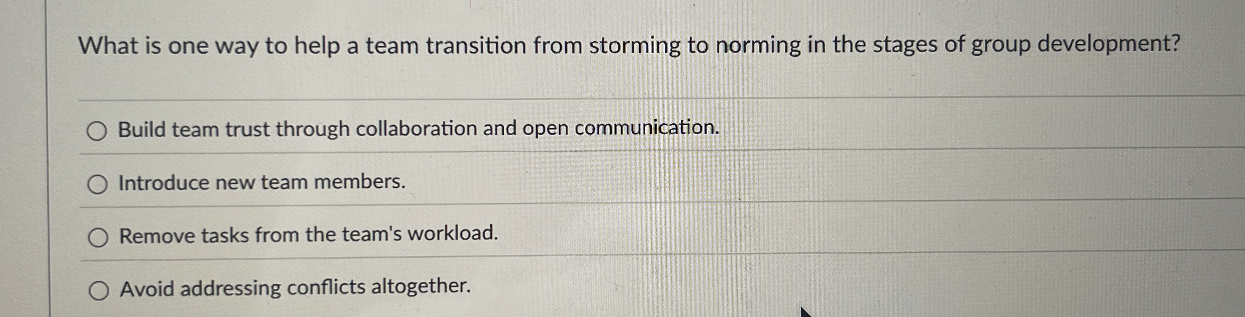 What is one way to help a team transition from | Chegg.com