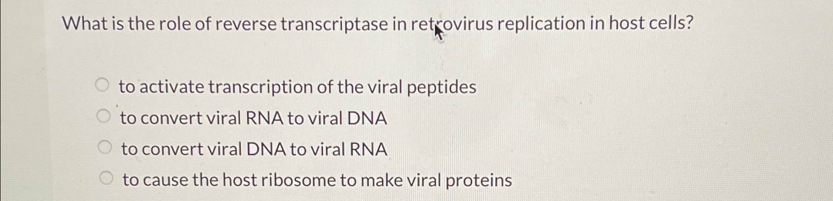 Solved What is the role of reverse transcriptase in | Chegg.com