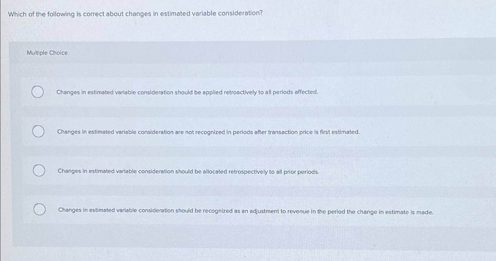 Which of the following is correct about changes in | Chegg.com