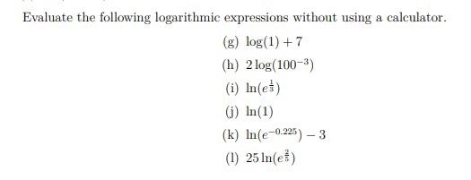 Solved Evaluate the following logarithmic expressions | Chegg.com