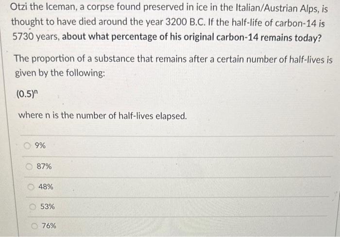 Solved Otzi the Iceman, a corpse found preserved in ice in | Chegg.com