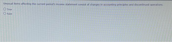 Solved Unusual items affecting the current period's income | Chegg.com