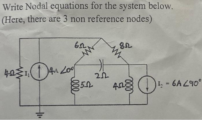 Solved write nodal equations for the system below . (Here, | Chegg.com