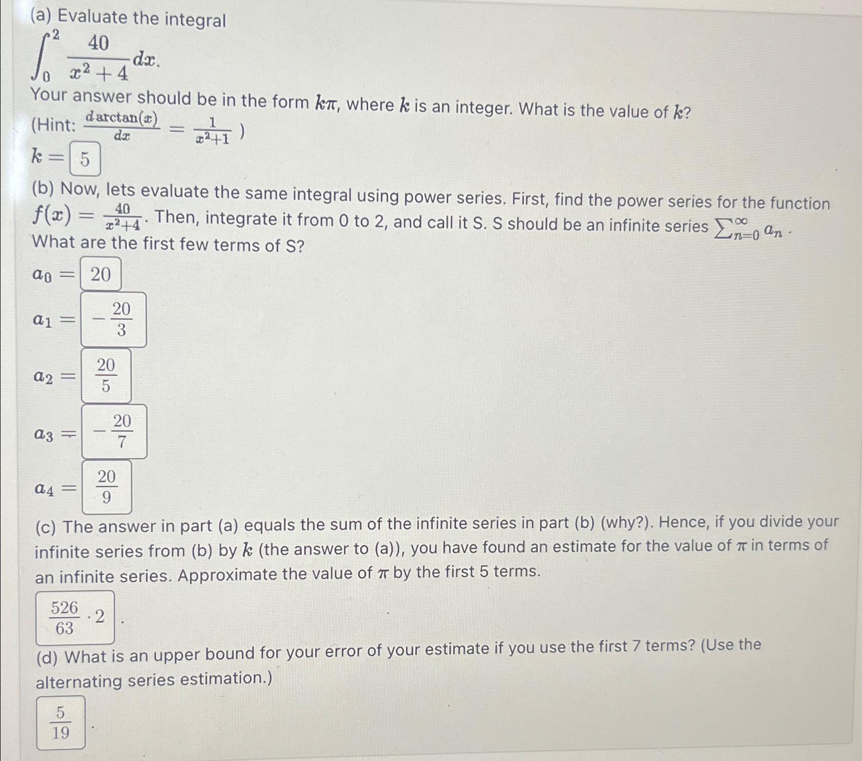 Solved (a) ﻿Evaluate the integral∫0240x2+4dxYour answer | Chegg.com