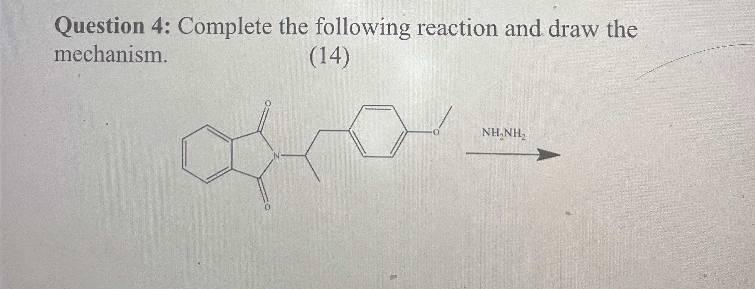 Solved Question 4: Complete the following reaction and draw | Chegg.com