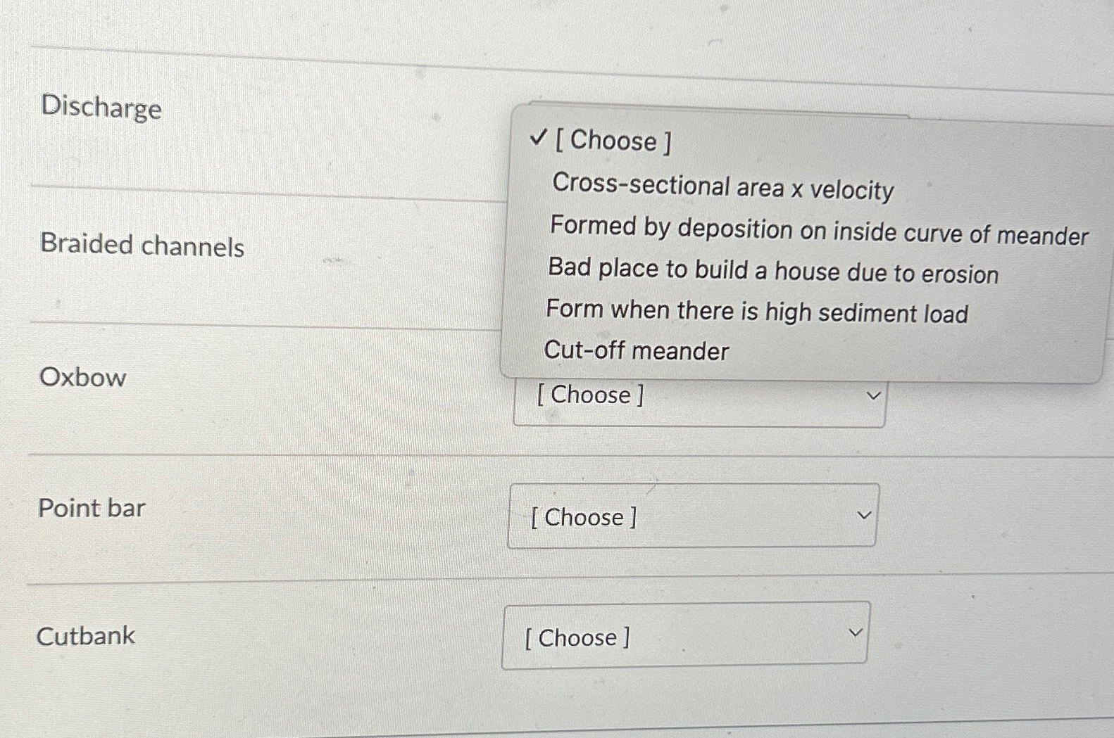 Solved DischargeBraided channelsOxbowPoint barCutbankMatch | Chegg.com