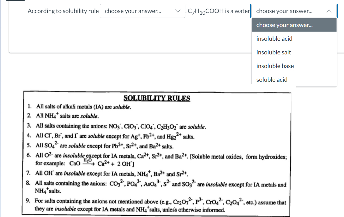 Solved According to solubility rule, C7H10COO H ﻿is a | Chegg.com