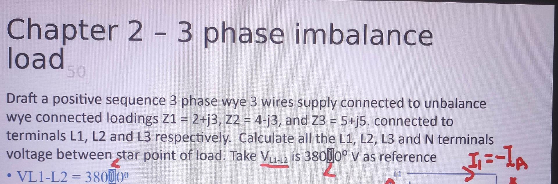 Solved Chapter 2 - 3 phase imbalance load 50 Draft a | Chegg.com