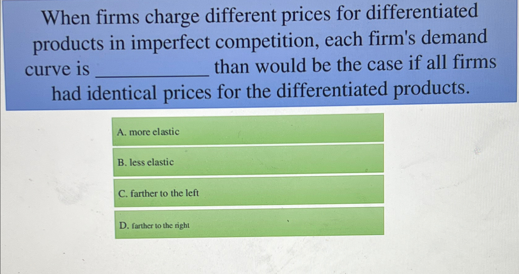 Solved When firms charge different prices for differentiated | Chegg.com