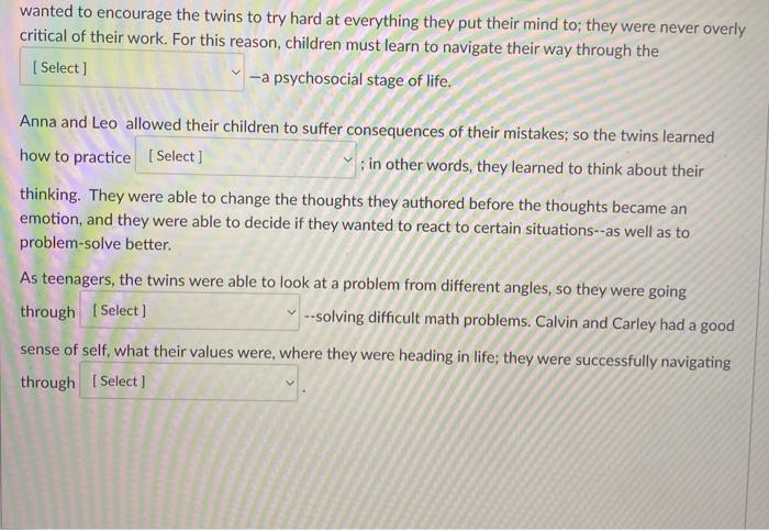Solved wanted to encourage the twins to try hard at | Chegg.com