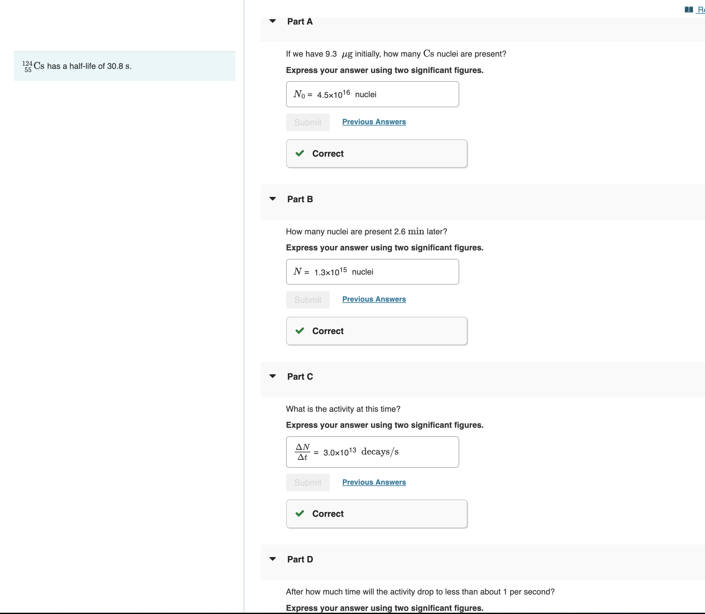 Solved 12455Cs ﻿has a half-life of 30.8 ﻿s.If we have 9.3 μg | Chegg.com