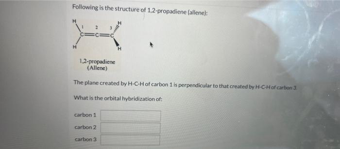 Solved Following is the structure of 1,2-propadiene | Chegg.com