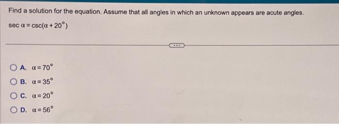 Solved Find a solution for the equation. Assume that all | Chegg.com