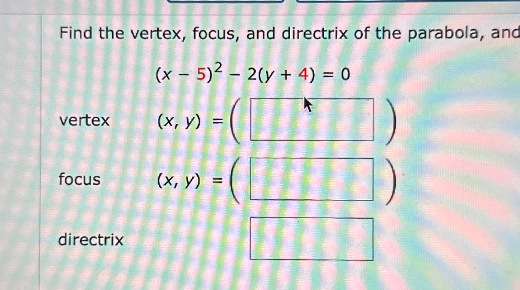 Solved Find the vertex, focus, and directrix of the | Chegg.com
