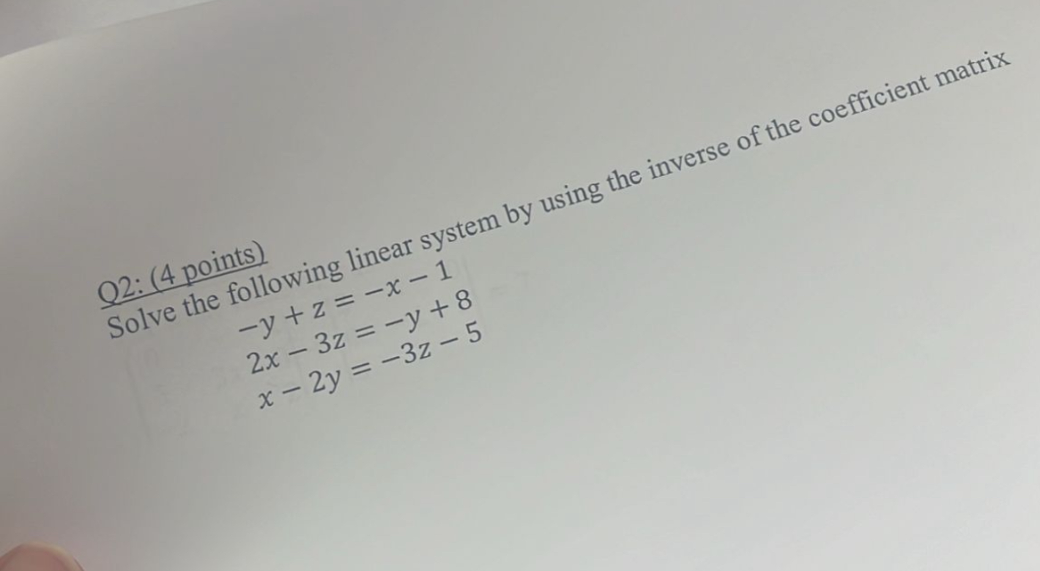 Solved Q2: (4 ﻿points)Solve the following linear system by | Chegg.com