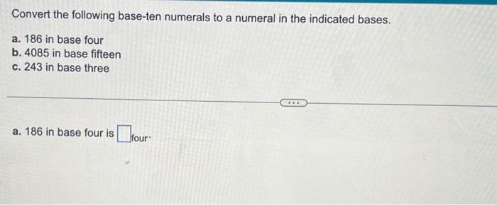 Solved Convert the following base-ten numerals to a numeral | Chegg.com