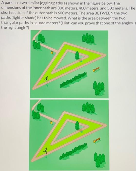 Solved A park has two similar jogging paths as shown in the | Chegg.com