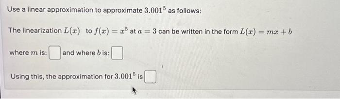 Solved Use a linear approximation to approximate 3.0015 as | Chegg.com