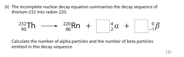 Solved (ii) ﻿The incomplete nuclear decay equation | Chegg.com
