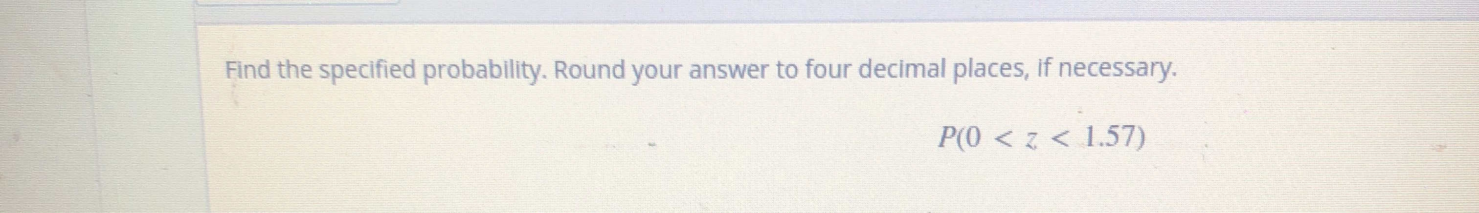 Solved by an EXPERT Find the specified probability. Round your answer to | Chegg.com