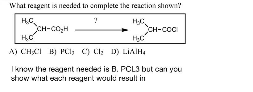 Solved I know the reagent needed is B. ﻿PCL3 ﻿but can you | Chegg.com