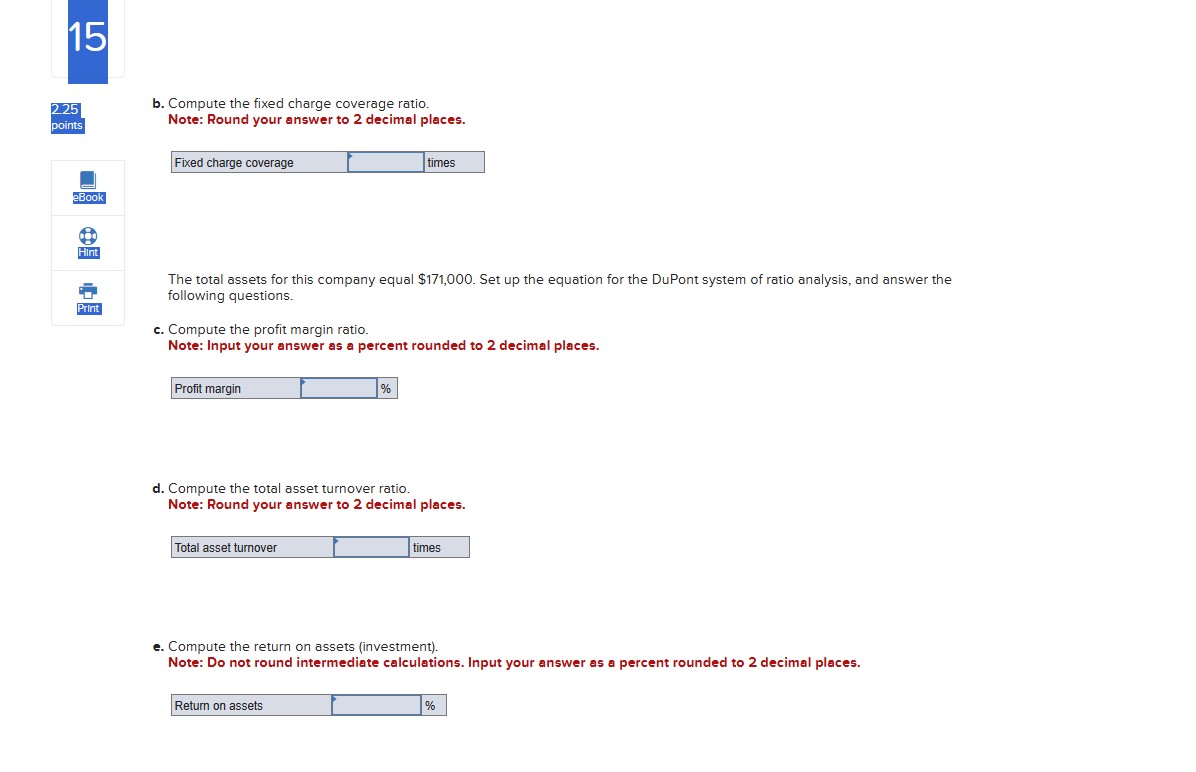 Solved b. ﻿Compute the fixed charge coverage ratio.Note: | Chegg.com