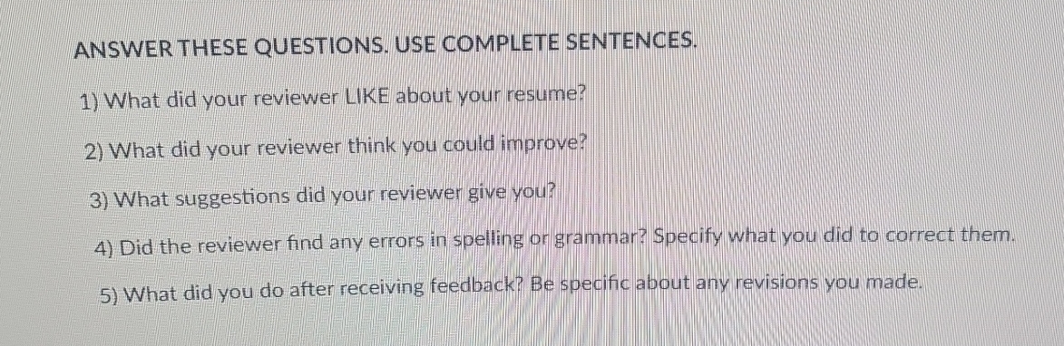Solved ANSWER THESE QUESTIONS. USE COMPLETE SENTENCES.What | Chegg.com