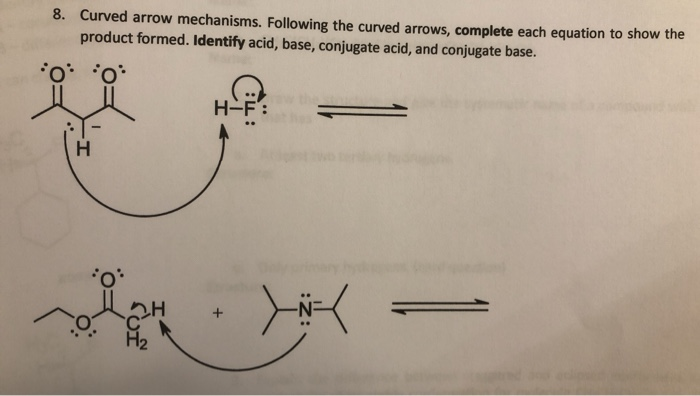 Solved 8. Curved arrow mechanisms. Following the curved | Chegg.com