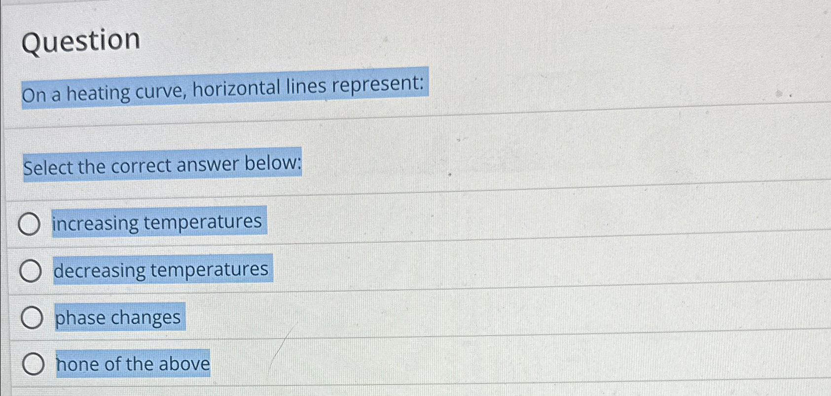 Solved QuestionOn a heating curve, horizontal lines | Chegg.com