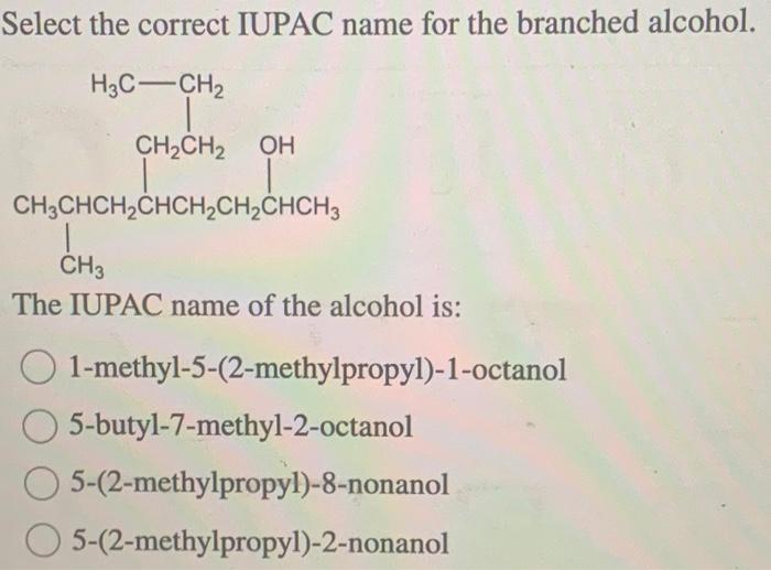 Solved Select the correct IUPAC name for the branched | Chegg.com